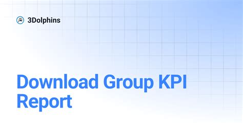 Download Group Kpi Report 3dolphins