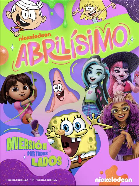 AbrilÍsimo” Regresa A Nickelodeon LatinoamÉrica Con Grandes Estrenos Y