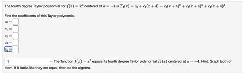 solved the fourth degree taylor polynomial for f x x3