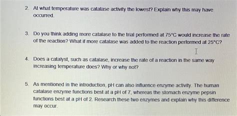 Solved 2 At What Temperature Was Catalase Activity The