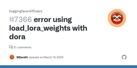 Error Using Loadloraweights With Dora · Issue 7366 · Huggingface