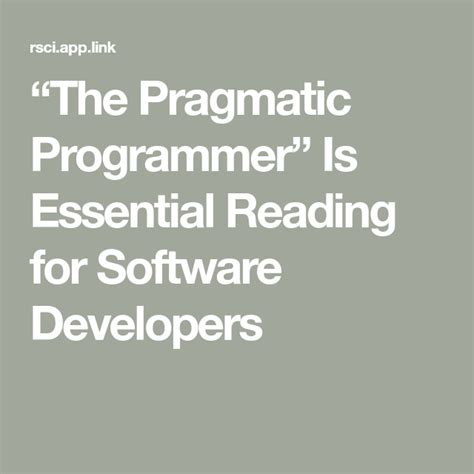 “the Pragmatic Programmer” Is Essential Reading For Software Developers