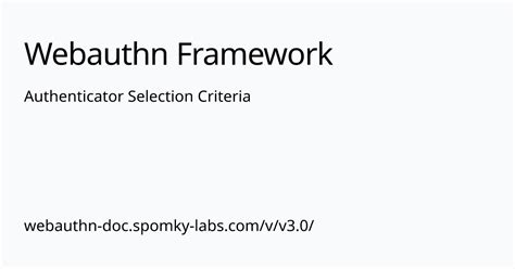 Authenticator Selection Criteria V Webauthn Framework