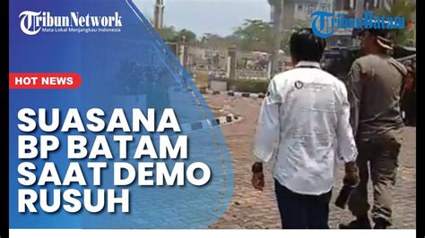 Demo Rempang Di Batam Mulai Anarkis Youtube