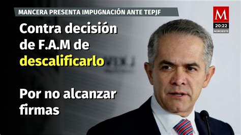 Miguel Ángel Mancera Impugna Descalificación Del Frente Amplio Ante El