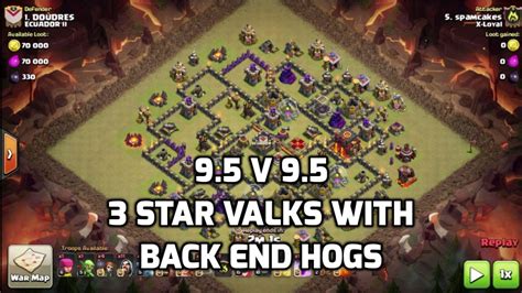 Th95 3 Star On 95 With Valks And Back End Hogs Low Heroes Mister