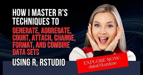 learn r data manipulation generate aggregate and combine