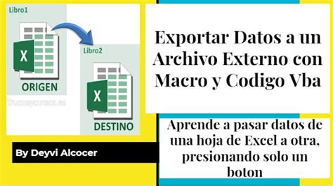 Excel Exportar Datos A Un Archivo Externo Macrosvba