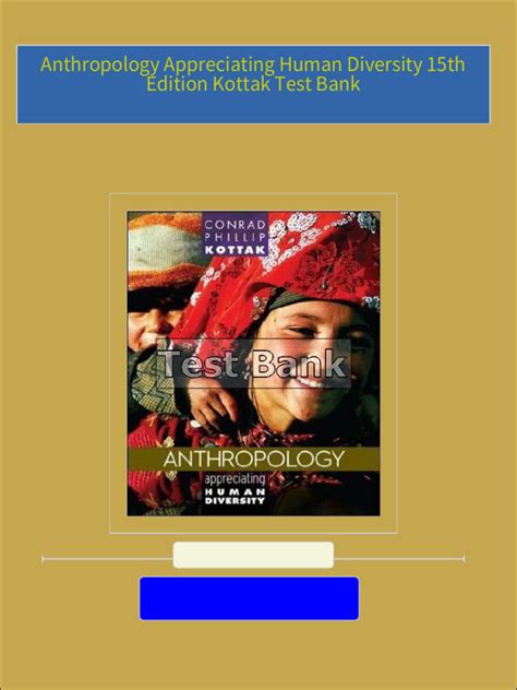 Anthropology Appreciating Human Diversity 15th Edition Kottak Test Bank