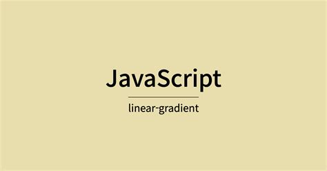 Js Linear Gradient