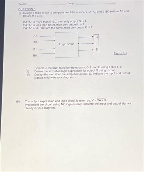 Solved Questiong A Design A Logic Circuit To Compare Two