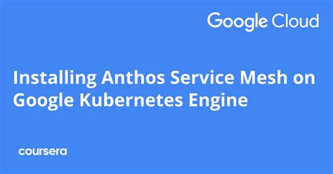 Installing Anthos Service Mesh On Google Kubernetes Engine
