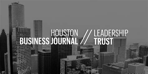 Houston Business Journal Leadership Trust On Linkedin Business