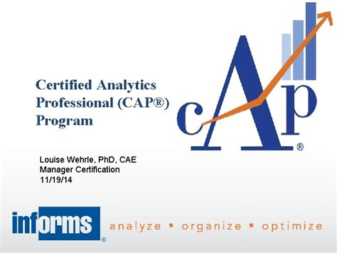 Certified Analytics Professional Cap Program Louise Wehrle Ph