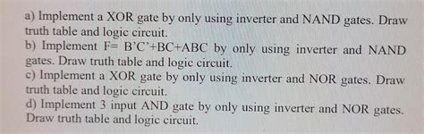 Solved A Implement A Xor Gate By Only Using Inverter And Chegg
