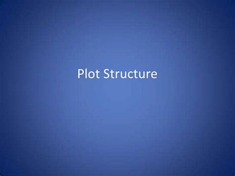 Plot Structure Plot Structure Plot Lesson Plots