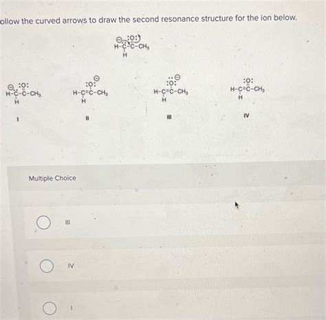 solved ollow the curved arrows to draw the second resonance