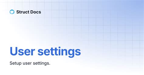 user settings struct docs