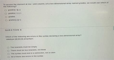 Solved To Access The Element At Row I And Column Of A