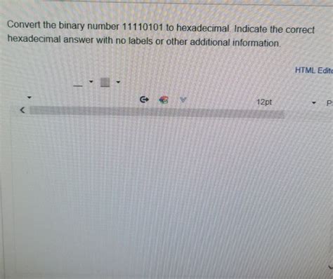 Solved Convert The Binary Number 11110101 To Hexadecimal