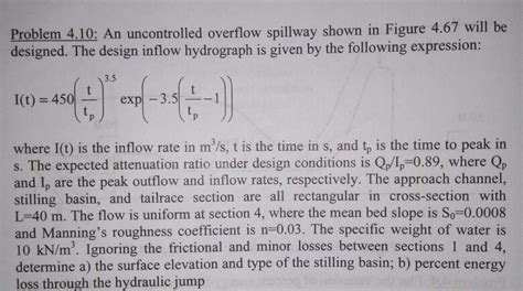 Problem An Uncontrolled Overflow Spillway Shown Chegg