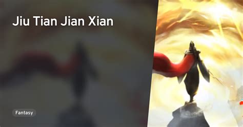 Jiu Tian Jian Xian · Anilist