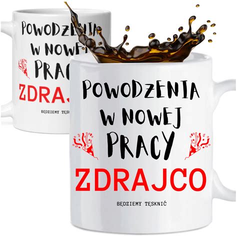 Kubek POWODZENIA W NOWEJ PRACY ZDRAJCO Śmieszny Kubek Zmiana Pracy