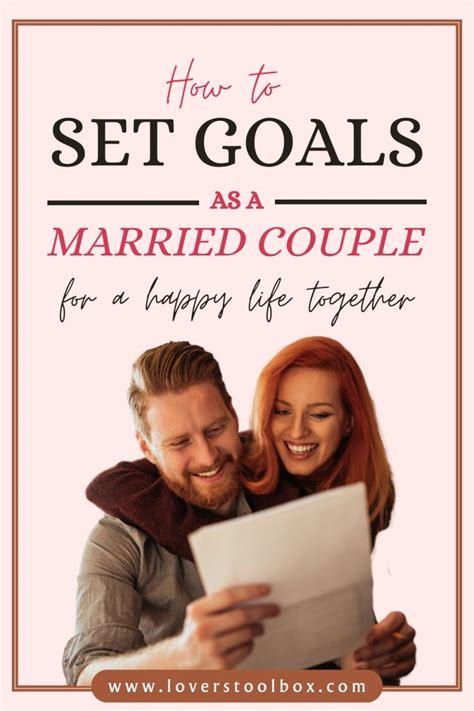 Marriage Goals Setting A Solid Foundation For A Happy Life Together