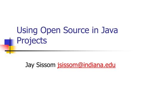 Ppt Using Open Source In Java Projects Powerpoint Presentation Free Download Id9271888