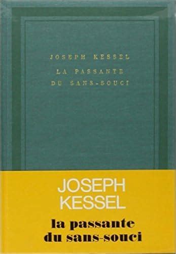 La Passante Du Sans Souci Kessel Joseph 9782070102938 Books