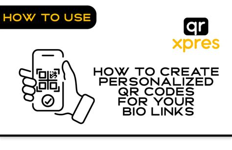How To Create Personalized QR Codes For Your Bio Links Qrxpres Smart Solutions For Dynamic