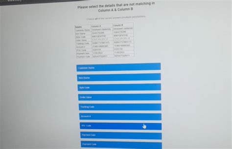 Please Select The Details That Are Not Matching Incolumn Aand Column Bde