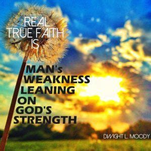 Dwight L Moody Quote Gods Strength