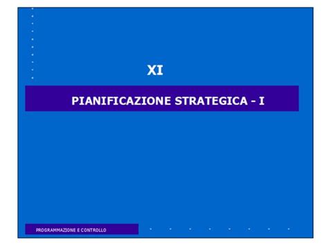11 Pianificazione Strategica I Ppt