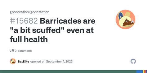 Barricades Are A Bit Scuffed Even At Full Health · Issue 15682