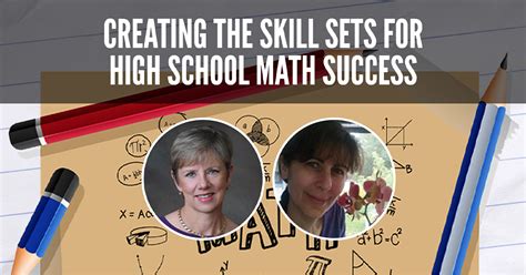 Creating The Skill Sets For High School Math Success [show]
