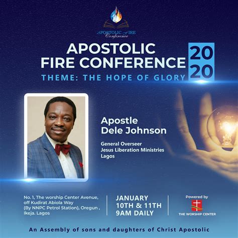 Apostolic Fire Conference Apostle Oladele Johnson Is The Founder And