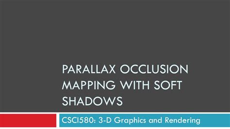 Ppt Parallax Occlusion Mapping With Soft Shadows Powerpoint