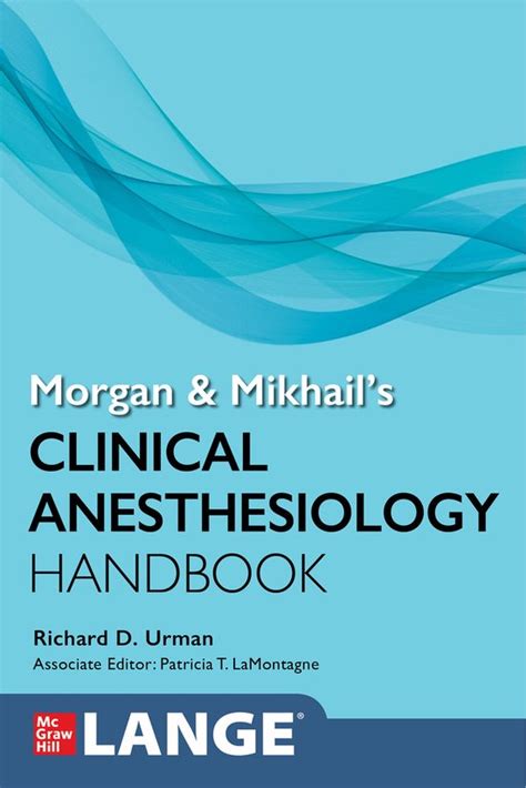 Morgan And Mikhails Clinical Anesthesiology Handbook Richard Urman
