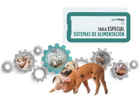 TABLA ESPECIAL SISTEMAS DE ALIMENTACIÓN 2023 by agriNews Issuu
