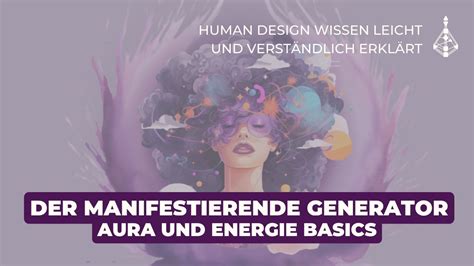 Manifestierender Generator Human Design Energie Basics Aura YouTube