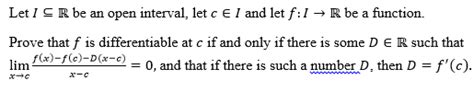 Solved Let I Subset R Be An Open Interval Let C Epsilon I Chegg Com