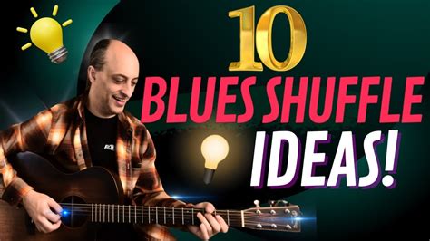 Blues Guitar Riffs 10 Ways To Play A Blues Shuffle Youtube