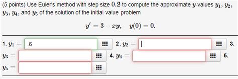 Solved Points Use Euler S Method With Step Size To Chegg