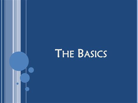 The Basics Ppt Download