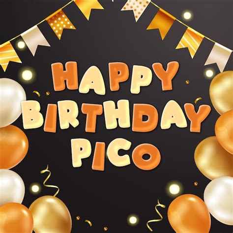 Premium Photo Happy Birthday Pico Gold Confetti Cute Balloon Card Photo Text Effect
