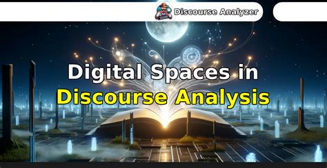 Digital Spaces In Discourse Analysis Interactive Article Discourse Analyzer Ai Toolkit