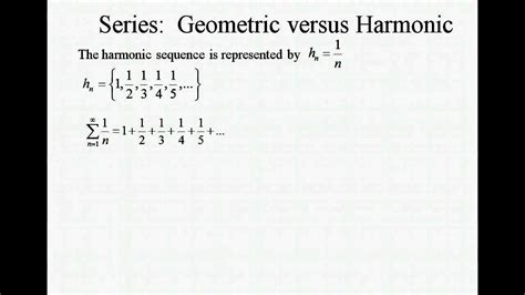 Series Geometric Versus Harmonic Youtube
