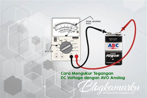 Cara Mengukur Tegangan Dc Voltage Dengan Avo Analog Blogkamarku