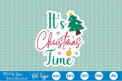 Its Christmas Time Sticker Svg Graphic By Graphicpicker · Creative Fabrica